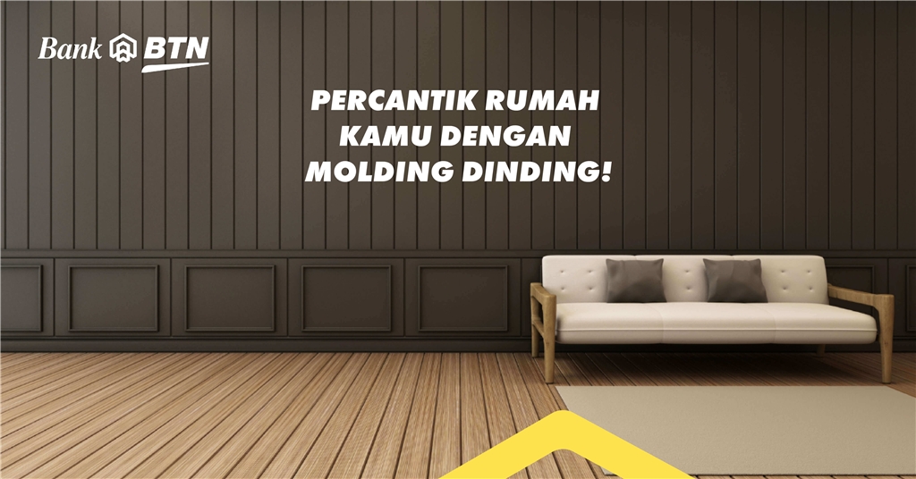 Percantik Rumah Kamu dengan Molding Dinding!