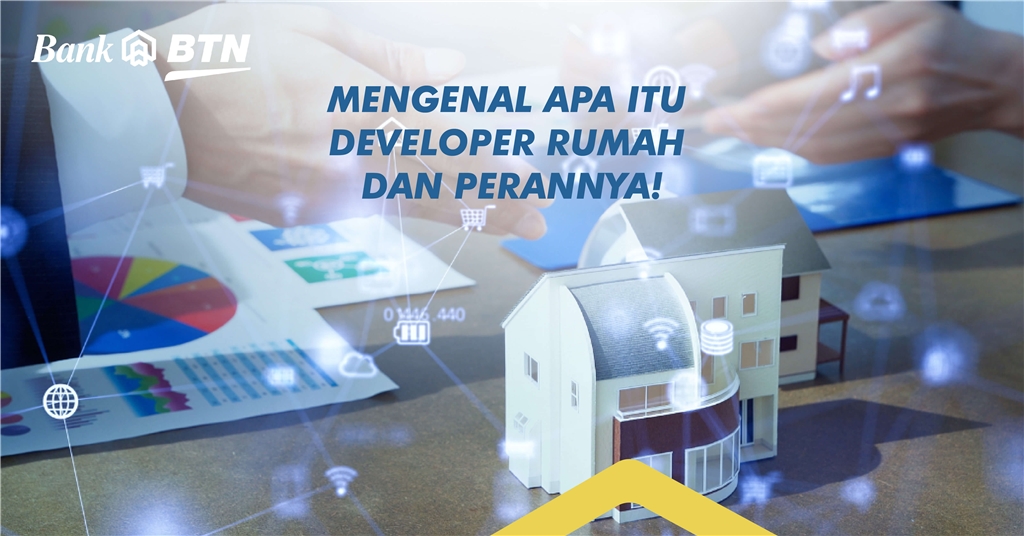 Mengenal Apa Itu Developer Rumah dan Perannya!