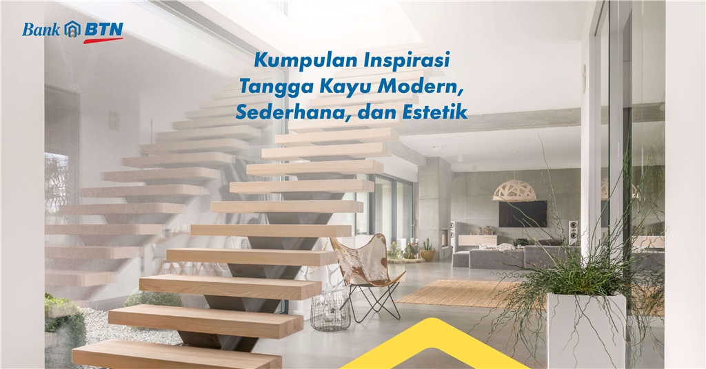Kumpulan Inspirasi Tangga Kayu Modern, Sederhana, dan Estetik