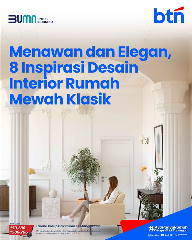 Menawan dan Elegan, 8 Inspirasi Desain Interior Rumah Mewah Klasik