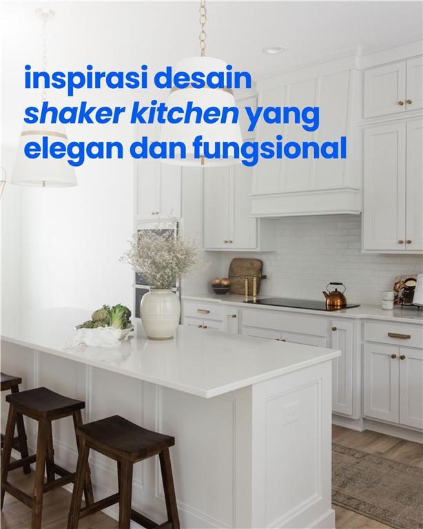 Inspirasi Desain Shaker Kitchen yang Elegan dan Fungsional
