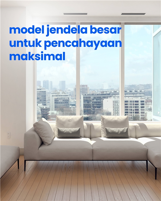Model Jendela Besar untuk Pencahayaan Maksimal
