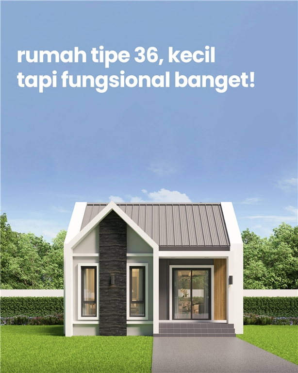 Rumah Tipe 36, Kecil Tapi Fungsional Banget